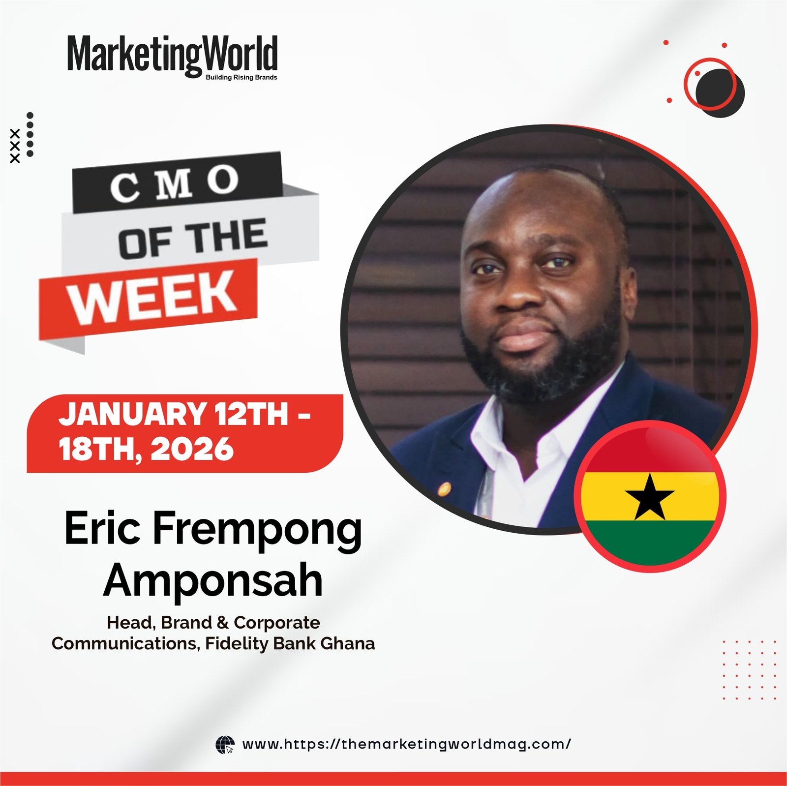 MarketingWorld’s CMO of the Week: Eric Amponsah of Fidelity Bank Ghana ...